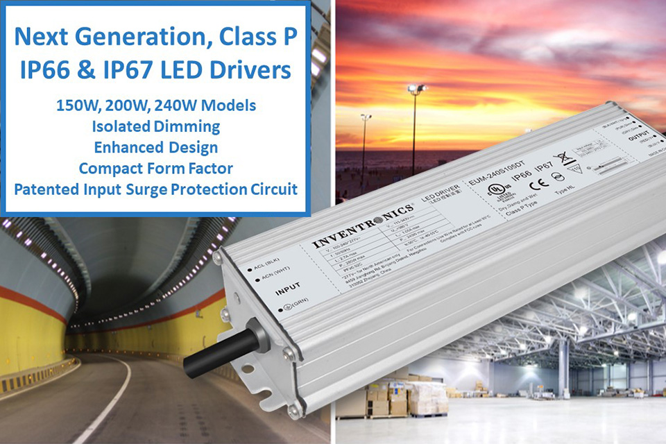 Inventronics Introduces Next Generation Platform, IP66/IP67 LED Driver Family with UL Class P ...